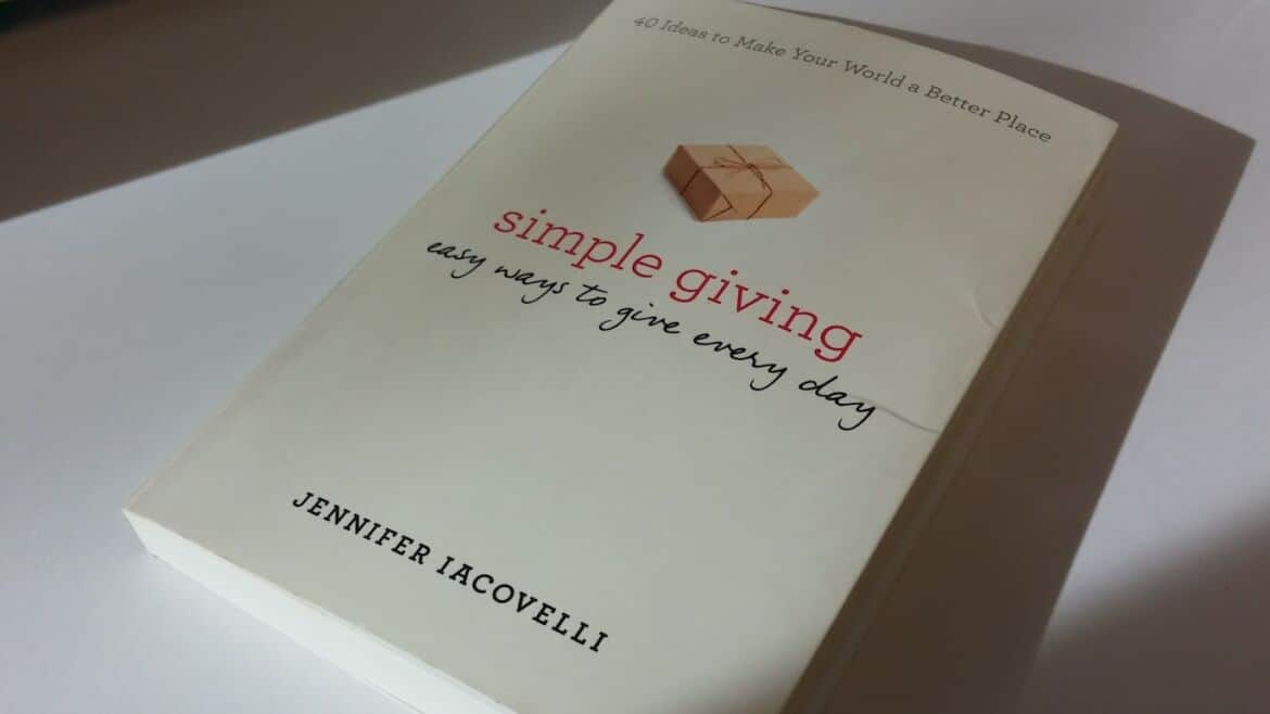 Simple Giving: This Book Will Change Your Life